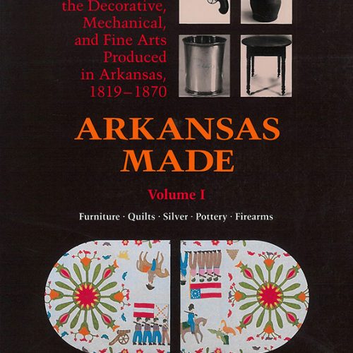 Arkansas Made [Books] - Encyclopedia of Arkansas