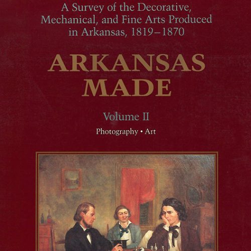 Arkansas Made [Books] - Encyclopedia of Arkansas