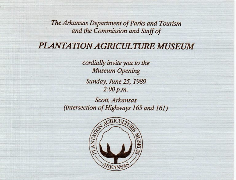 Plantation Agriculture Museum Invitation - Encyclopedia of Arkansas