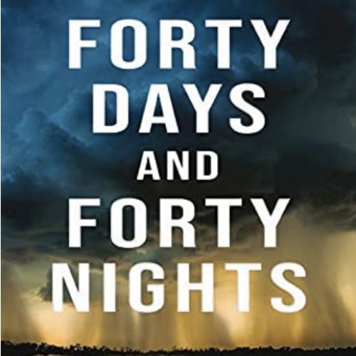 Forty Days and Forty Nights - Encyclopedia of Arkansas